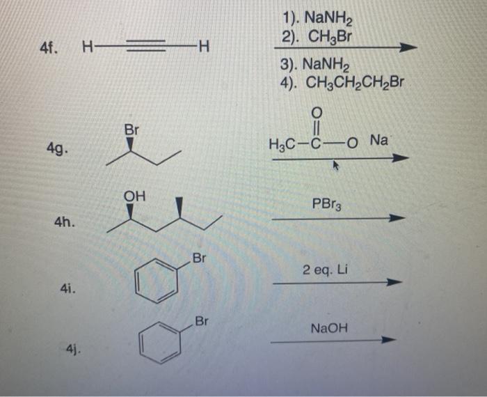 Solved 41. H-H 1). NaNH2 2). CH2Br 3). NaNH2 4). CH3CH2CH2Br | Chegg.com