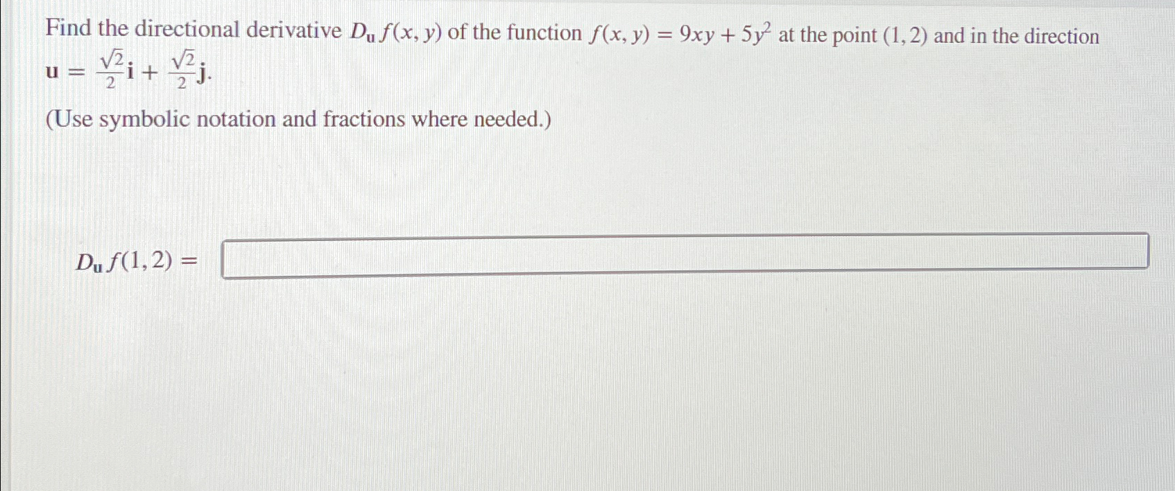 Solved Find the directional derivative Duf(x,y) ﻿of the | Chegg.com
