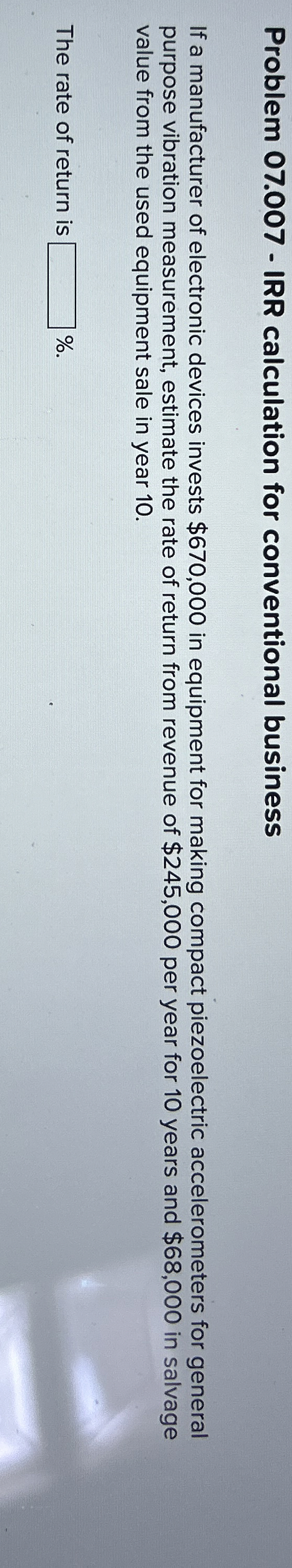 Solved Problem 07.007 - ﻿IRR calculation for conventional | Chegg.com