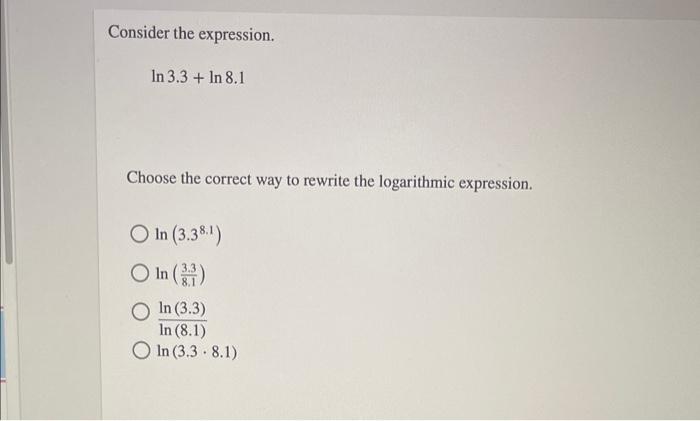 Solved Consider the expression. ln3.3+ln8.1 Choose the | Chegg.com