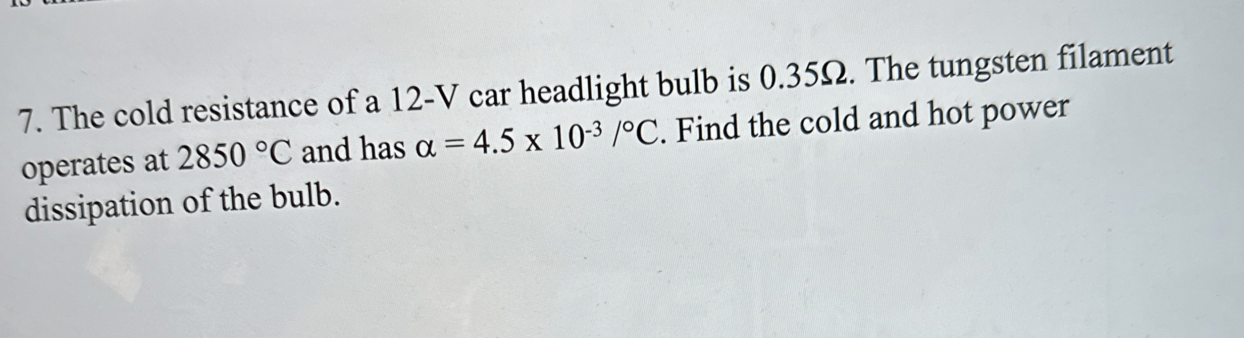 Solved The cold resistance of a 12-V ﻿car headlight bulb is | Chegg.com