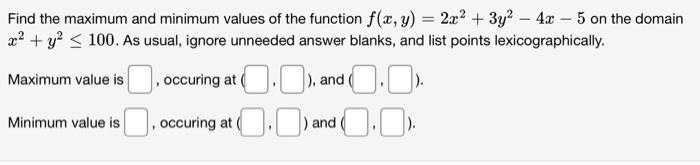 Solved Find the maximum and minimum values of the function | Chegg.com
