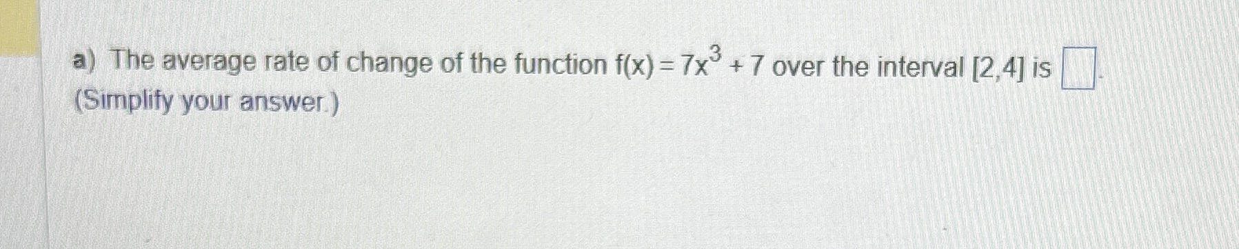 Solved a) ﻿The average rate of change of the function | Chegg.com