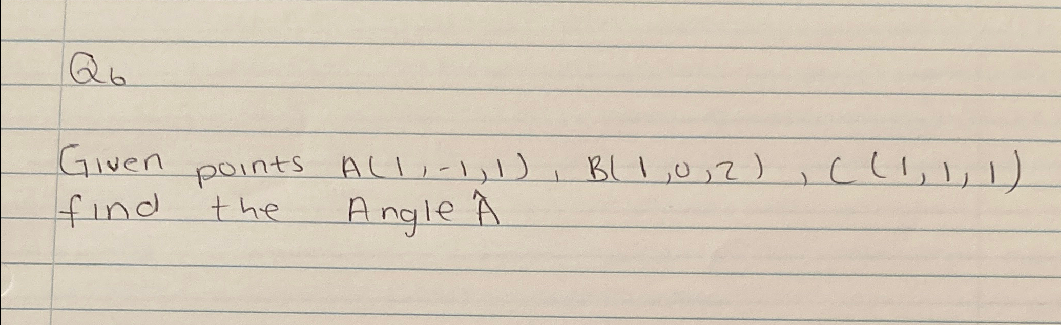 Q6Given points A(1,-1,1),B(1,0,2),C(1,1,1) ﻿find the | Chegg.com
