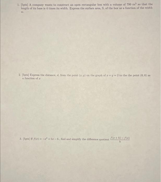 Solved 1. [5pts] A company wants to construct an open | Chegg.com
