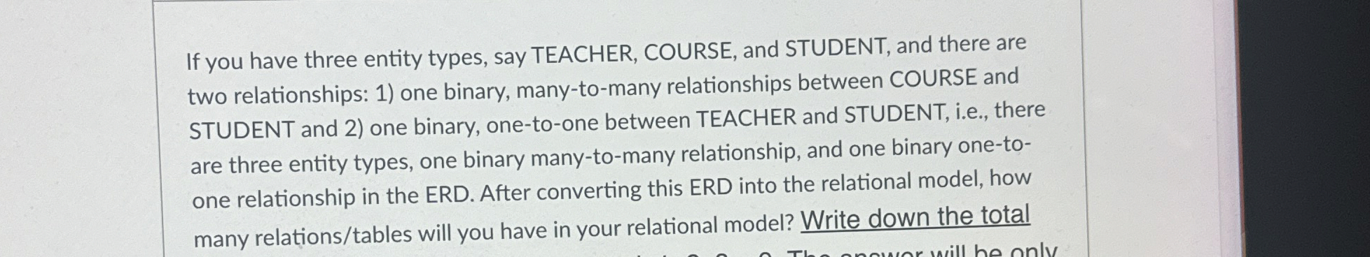 Solved If you have three entity types, say TEACHER, COURSE, | Chegg.com