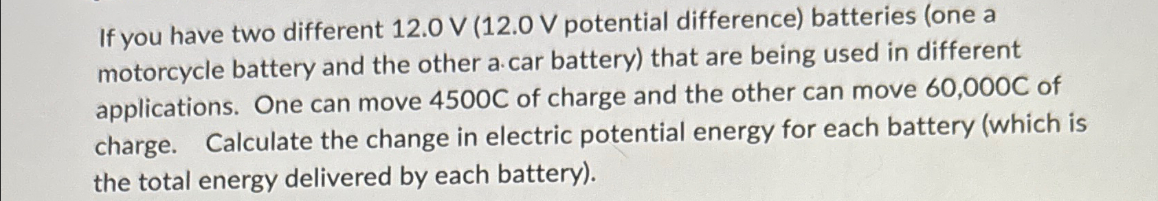 Solved If you have two different potential difference) | Chegg.com