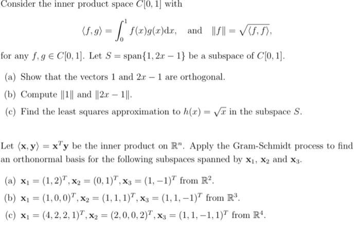Solved Consider the inner product space C[0,1] with | Chegg.com