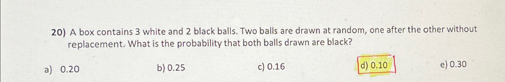 Solved A box contains 3 ﻿white and 2 ﻿black balls. Two balls | Chegg.com