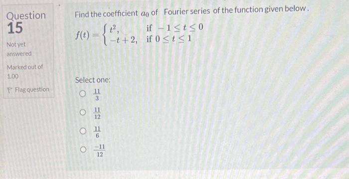 Solved Find the coefficient a0 of Fourier series of the | Chegg.com