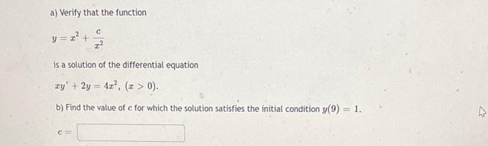 Solved a) Verify that the function y=x2+x2c is a solution of | Chegg.com