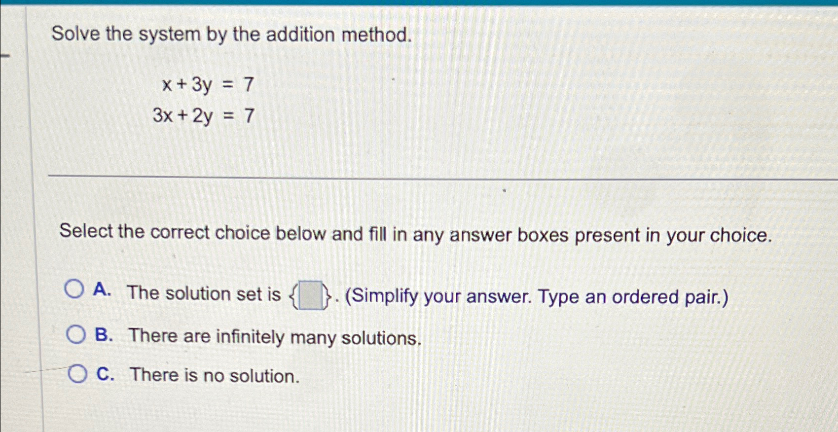 Solve the system by the addition | Chegg.com