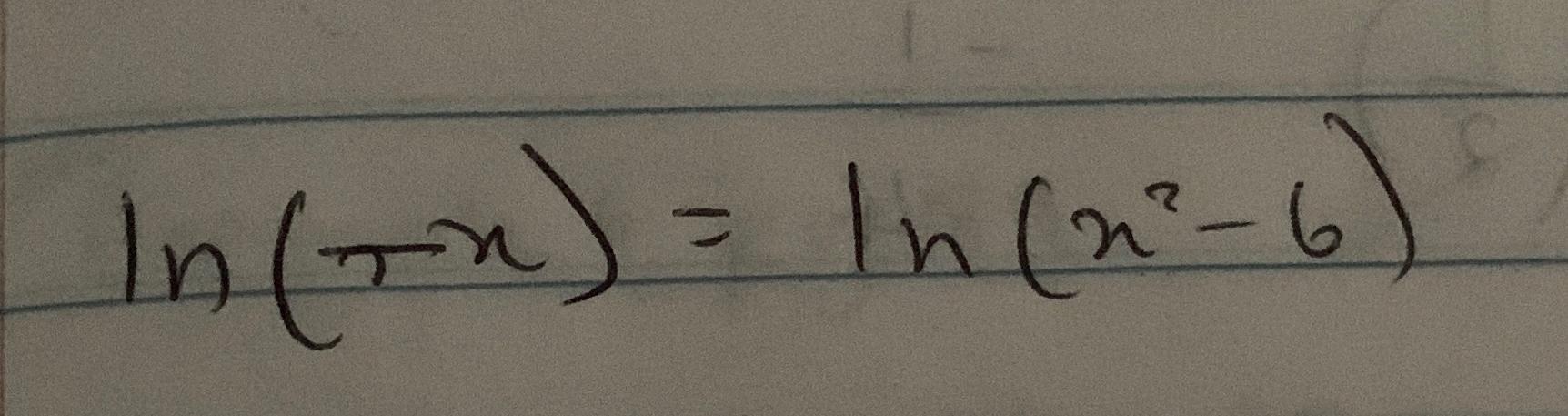 Solved ln(-x)=ln(x2-6) | Chegg.com