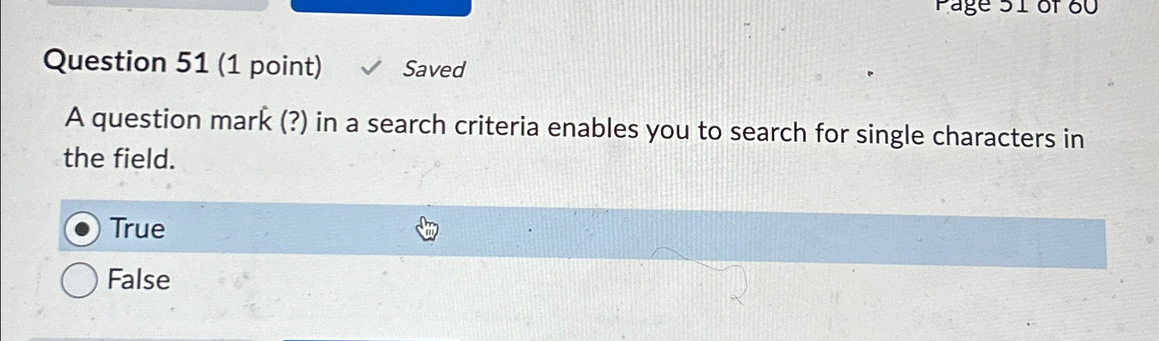 Solved Question 51 (1 ﻿point) ﻿SavedA question mark (?) ﻿in | Chegg.com