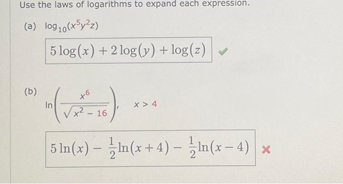 Solved Use the laws of logarithms to expand each expression. | Chegg.com