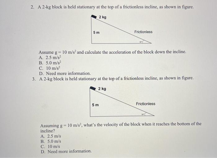 Solved A 2-kg block is held stationary at the top of a | Chegg.com