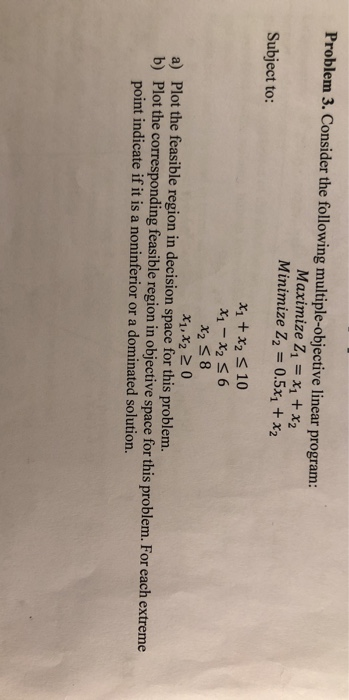 Solved Problem 3 Consider The Following Multiple Objective 
