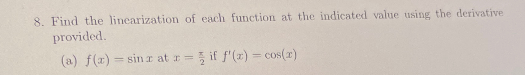 Solved Find the linearization of each function at the | Chegg.com