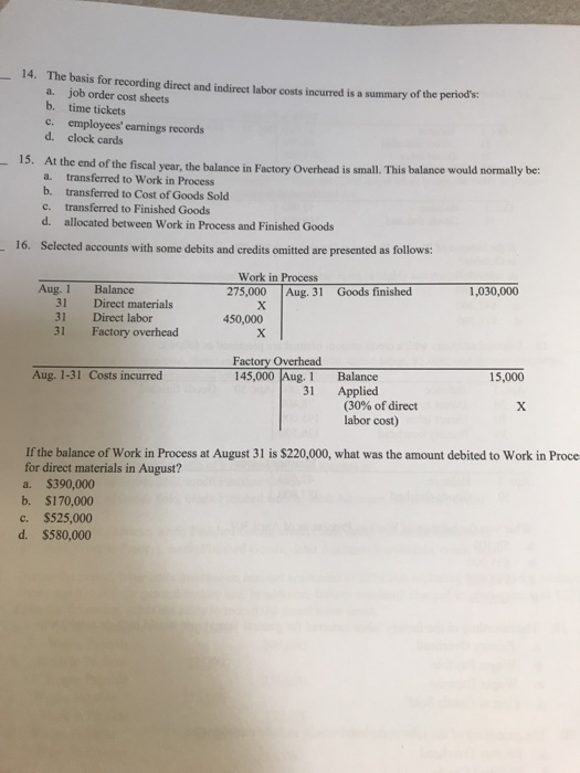 Solved 14. The basis for recording direct and indirect labor | Chegg.com