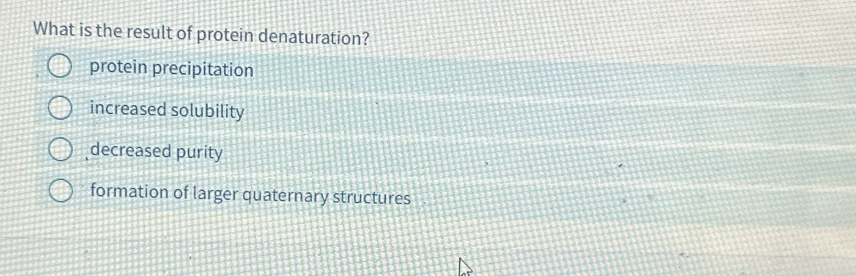 Solved What is the result of protein denaturation?protein | Chegg.com