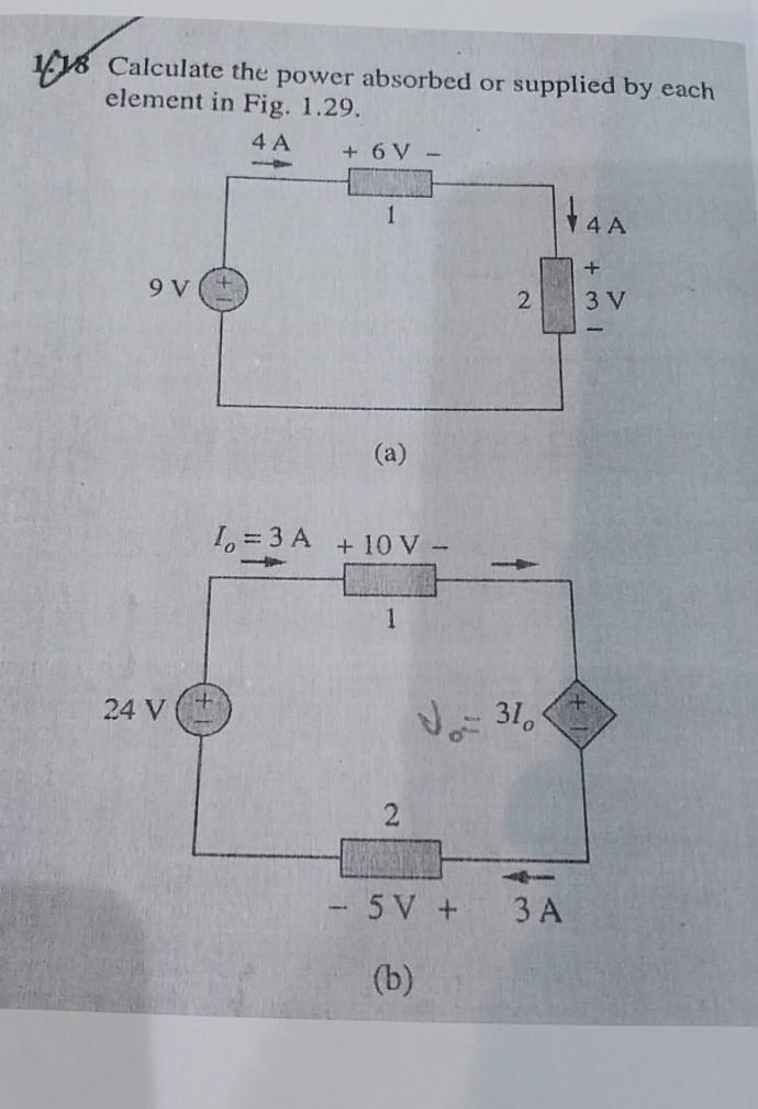 Solved 18 Calculate the power absorbed or supplied by each | Chegg.com