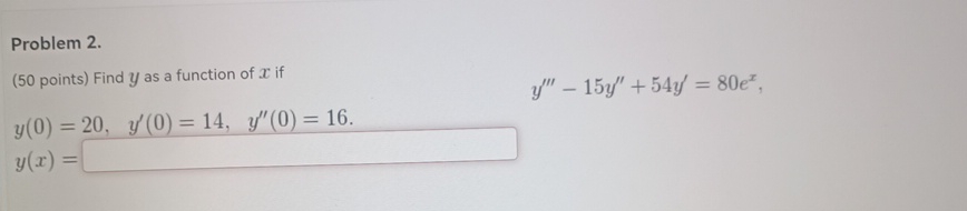 Solved Problem 2.(50 ﻿points) ﻿Find y ﻿as a function of x | Chegg.com