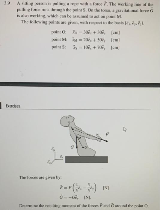 Solved 3.9 A sitting person is pulling a rope with a force | Chegg.com