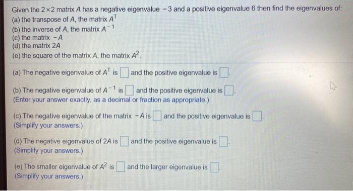 Solved Given the 2x2 matrix A has a negative eigenvalue - 3 | Chegg.com
