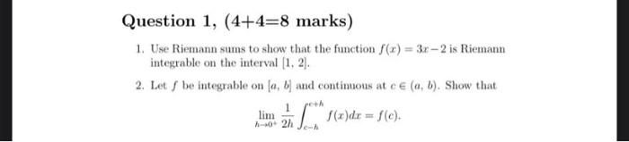 Solved Question 1,(4+4=8 marks ) 1. Use Riemann sums to show | Chegg.com