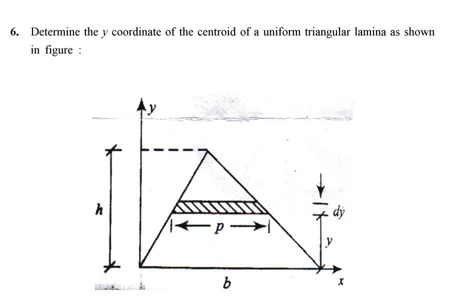 Solved 6. Determine the y coordinate of the centroid of a | Chegg.com