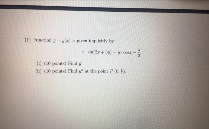 Solved (1) Function y=y(x) is given implicitly by | Chegg.com