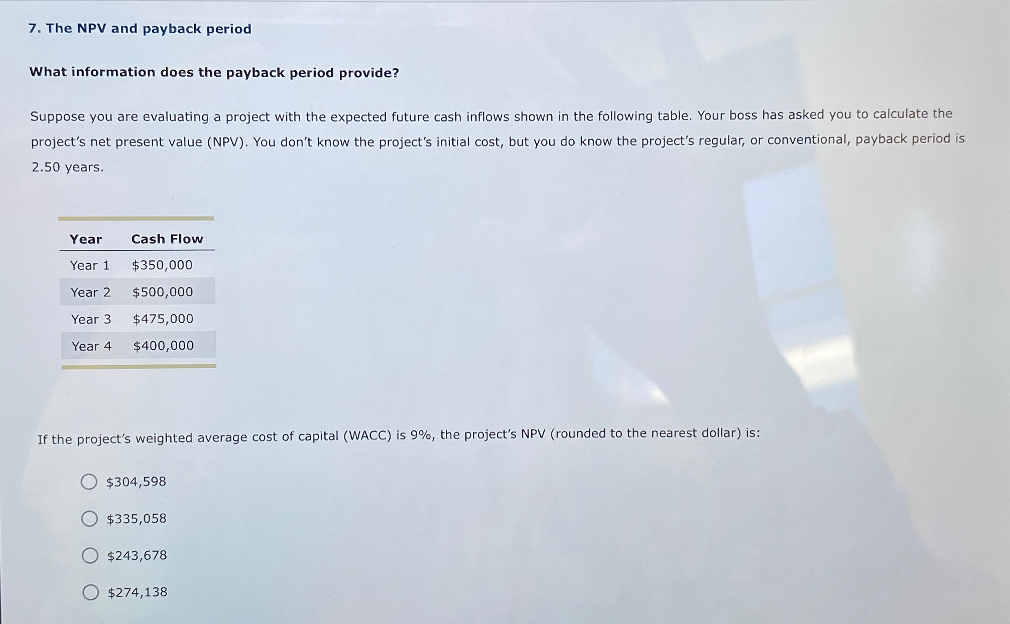 Solved The NPV and payback periodWhat information does the | Chegg.com