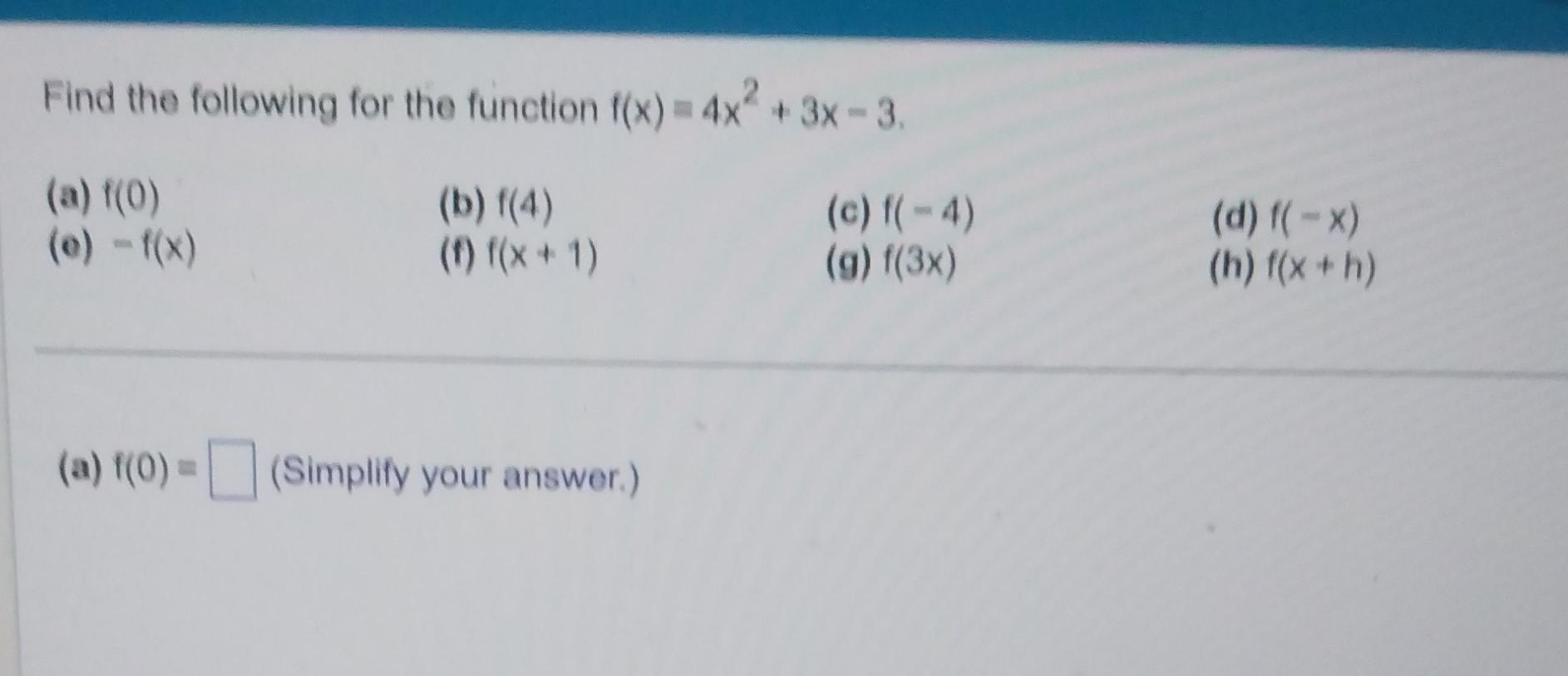 Solved Find The Following For The Function F X 4x2 3x−3 A
