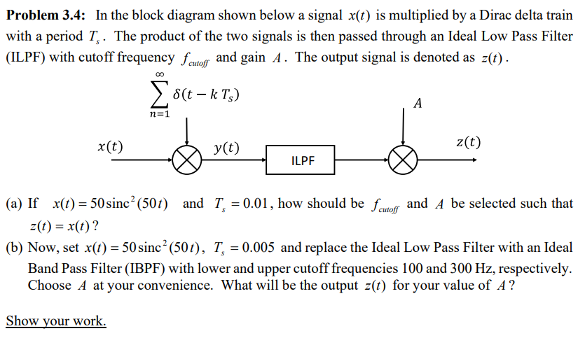 Solved Problem 3.4: In the block diagram shown below a | Chegg.com