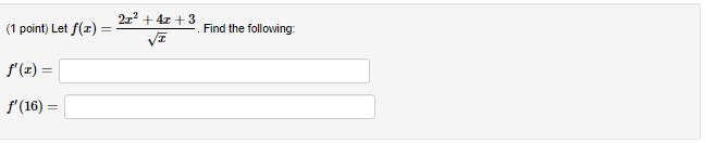 Solved (1 ﻿point)(1 ﻿point) ﻿Let f(x)=2x2+4x+3x2. ﻿Find the | Chegg.com