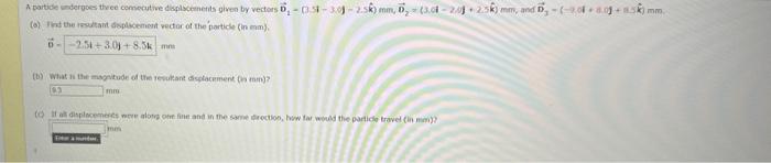 Solved A particle undergoes three consecutive displacements | Chegg.com