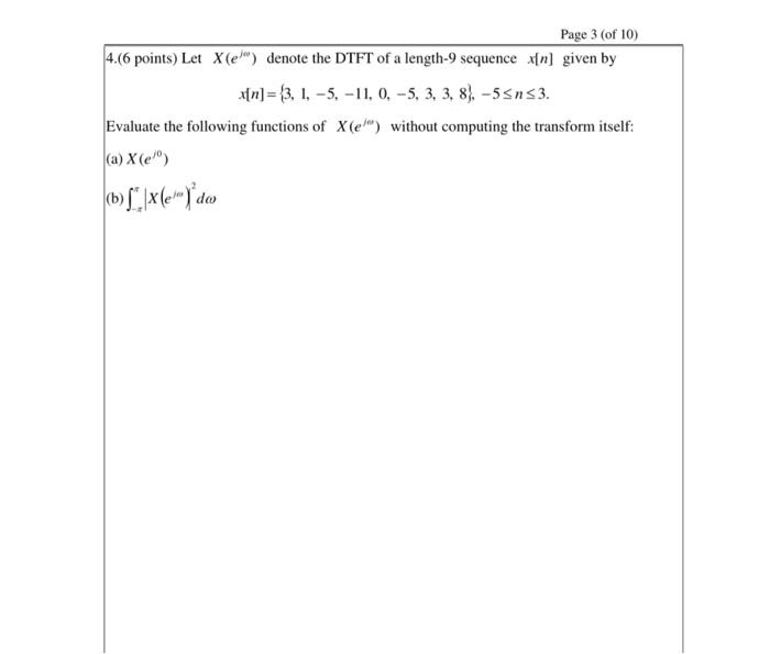 Solved 4.(6 points) Let X(ejw) denote the DTFT of a length-9 | Chegg.com