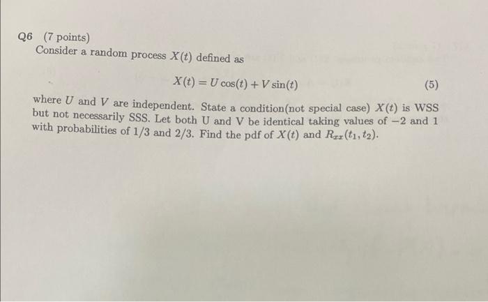 Solved Q6 (7 points) Consider a random process X(t) defined | Chegg.com