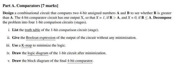 Solved Part A. Comparators [7 marks] Design a combinational | Chegg.com