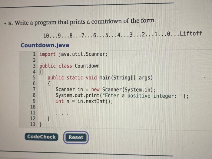 Solved 5 Write A Program That Prints A Countdown Of The