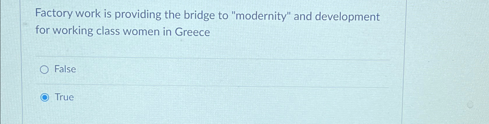 Solved Factory work is providing the bridge to "modernity" | Chegg.com