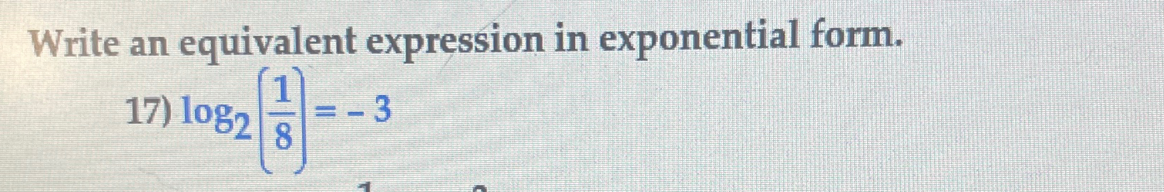 Solved Write an equivalent expression in exponential | Chegg.com
