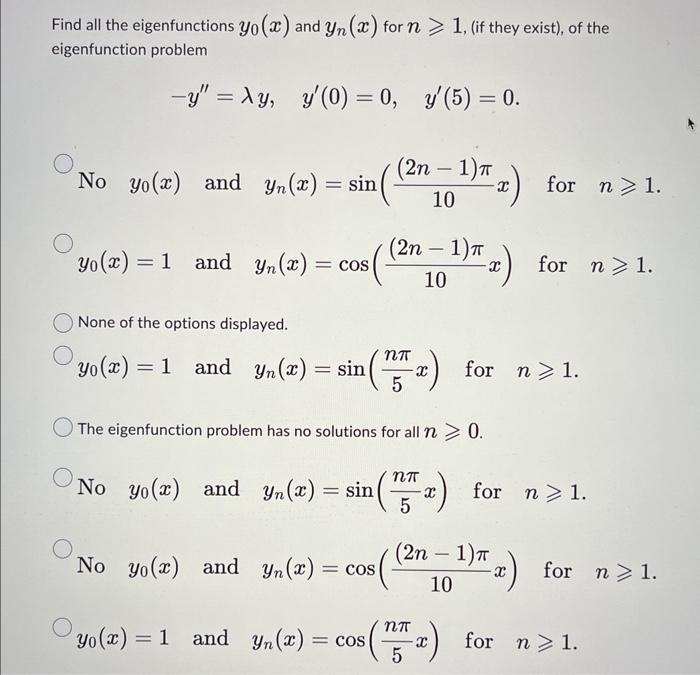 Solved Find all the eigenfunctions y0(x) and yn(x) for n⩾1, | Chegg.com