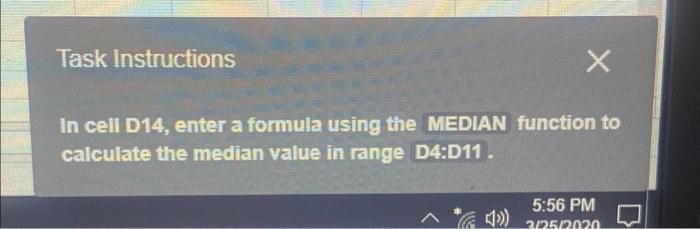 Task Instructions X In cell D14, enter a formula | Chegg.com