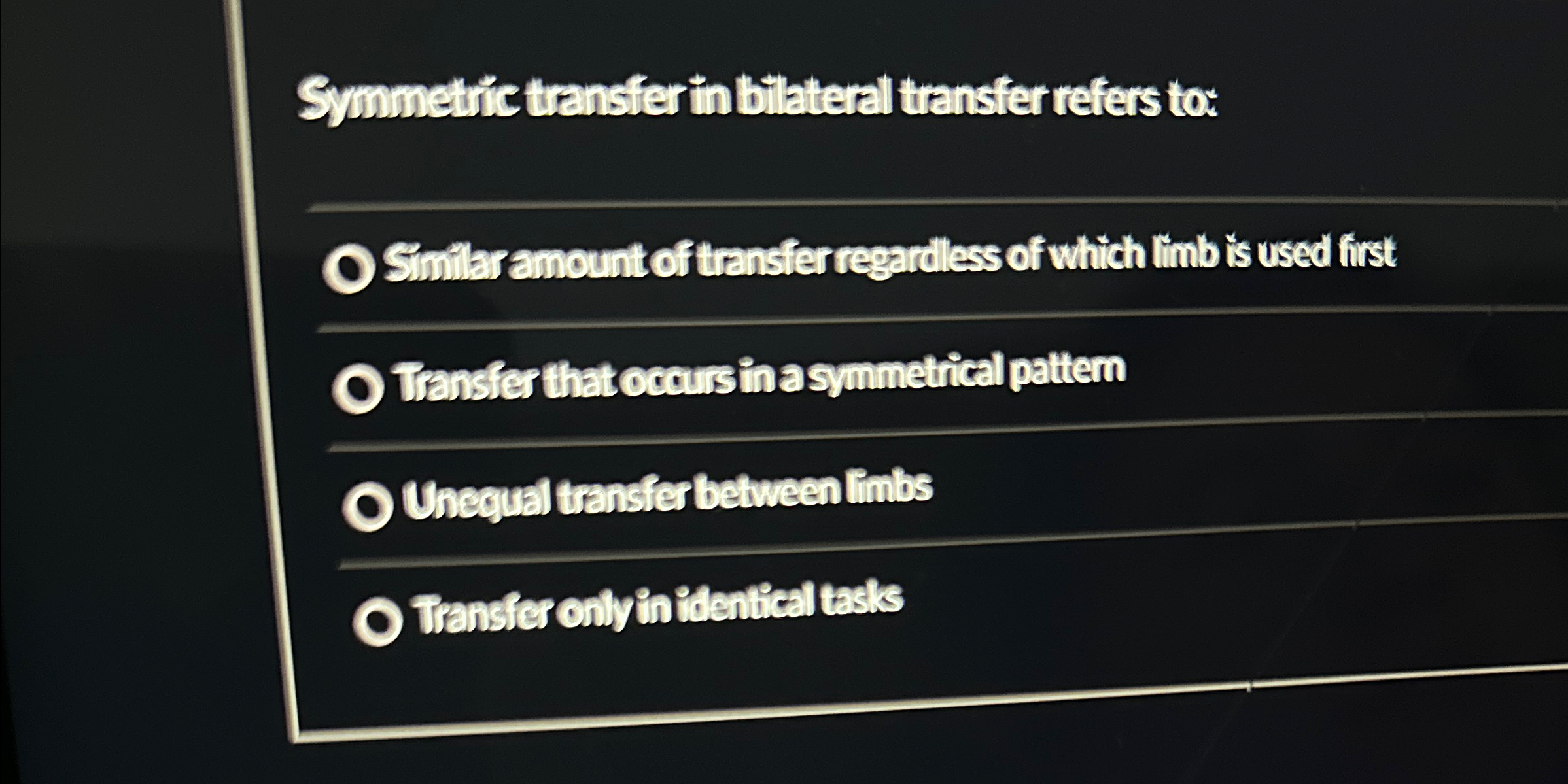 Solved Symmetric transfer in bilateral transfer refers | Chegg.com