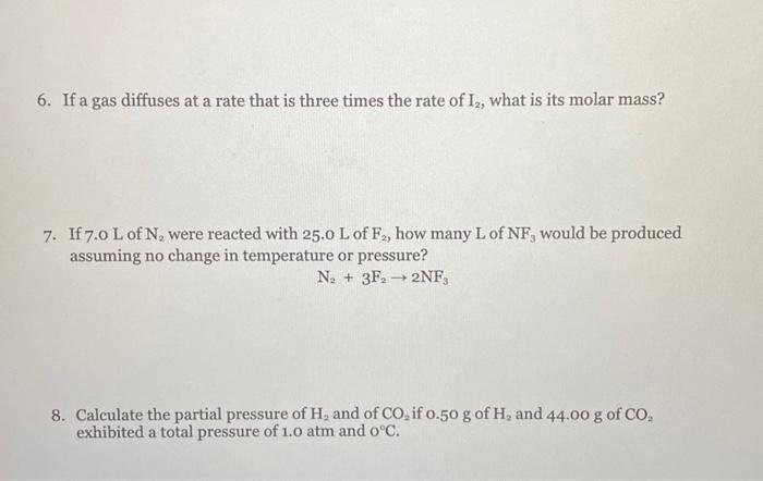 Solved 6. If a gas diffuses at a rate that is three times | Chegg.com
