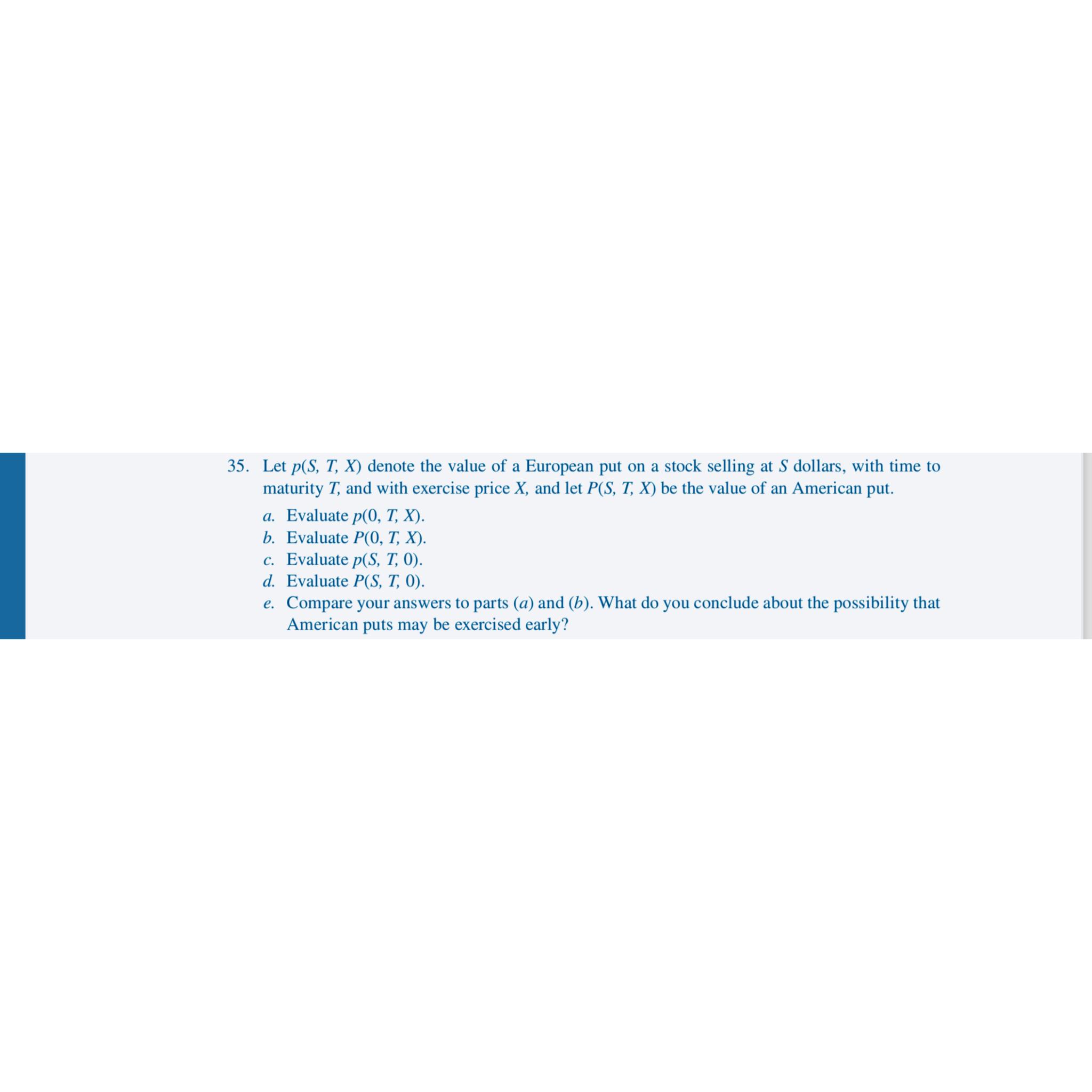 Solved Let p(S,T,x) ﻿denote the value of a European put on a | Chegg.com