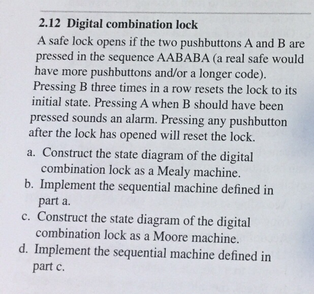 Solved 2.12 Digital combination lock A safe lock opens if | Chegg.com