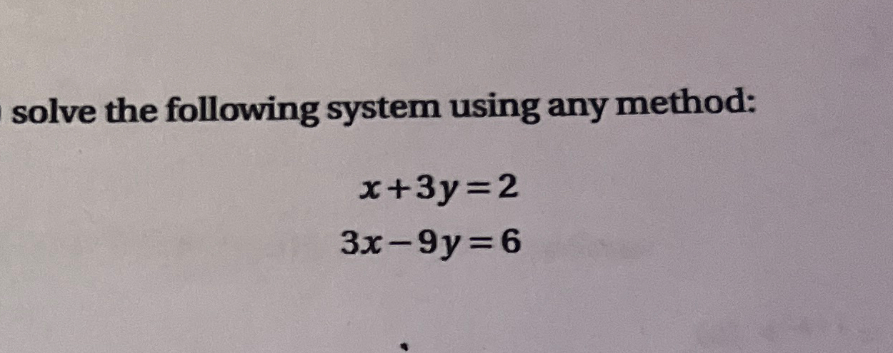 Solved solve the following system using any | Chegg.com