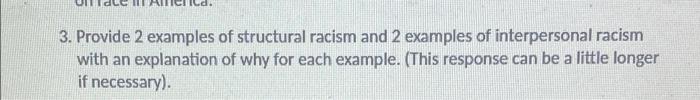 Solved 3. Provide 2 examples of structural racism and 2 | Chegg.com